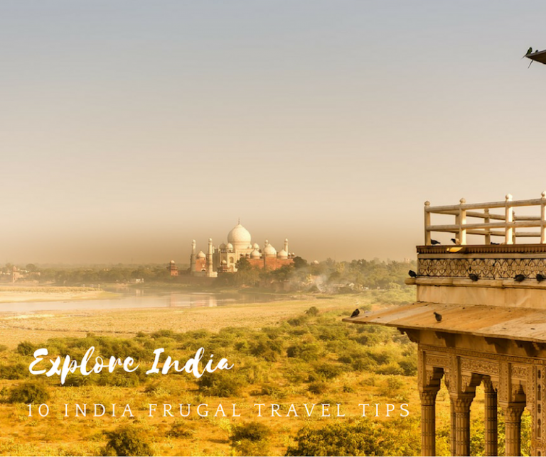 10 India Frugal Travel Tips - Cleverly Changing