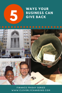 5 Ways Your Business Can Give Back - Cleverly Changing