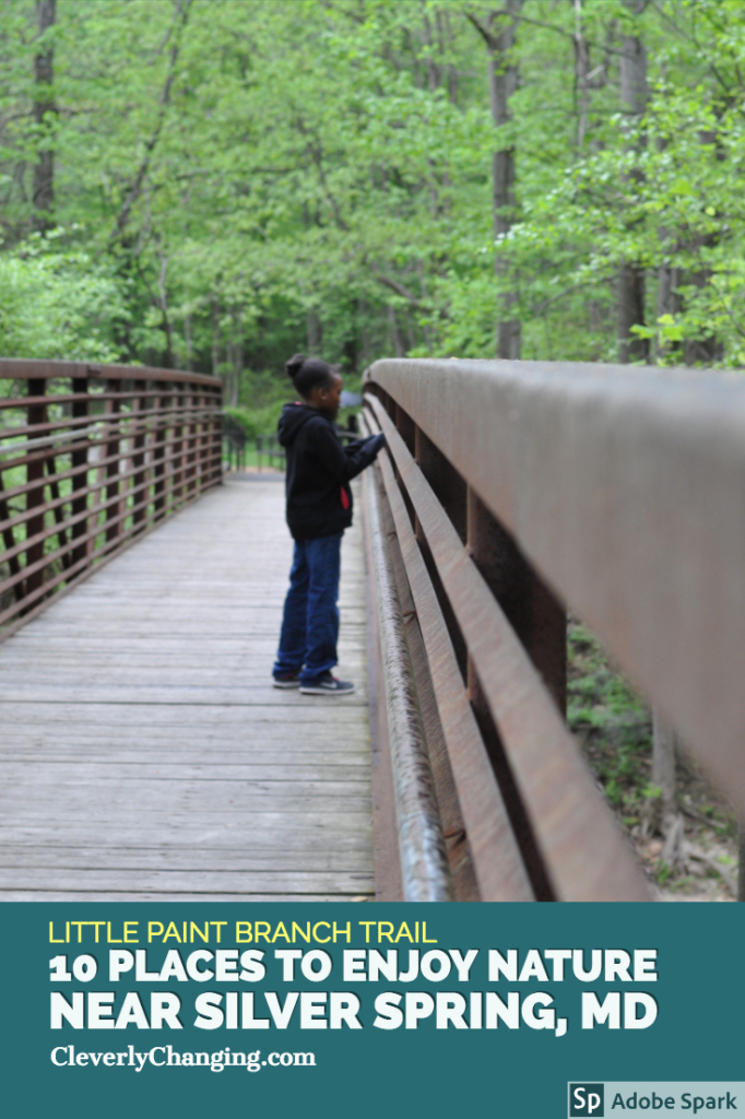 10 Places to Enjoy Nature Near Silver Spring, MD - Cleverly Changing