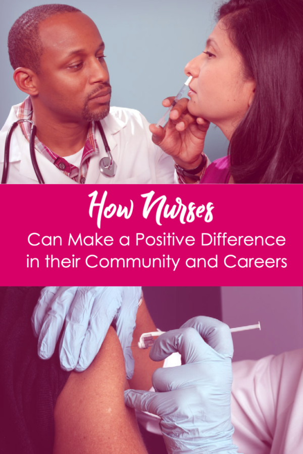 How Nurses Can Make a Positive Difference in their Community and ...