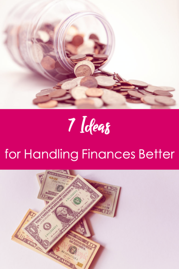 Seven Ideas for Handling Finances Better - Cleverly Changing