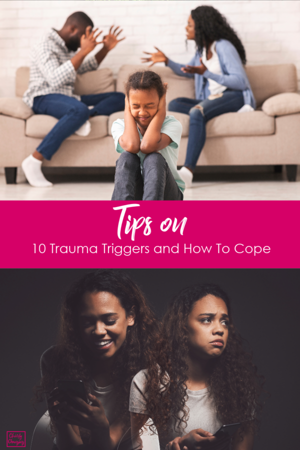 10 Trauma Triggers and How To Cope - Cleverly Changing